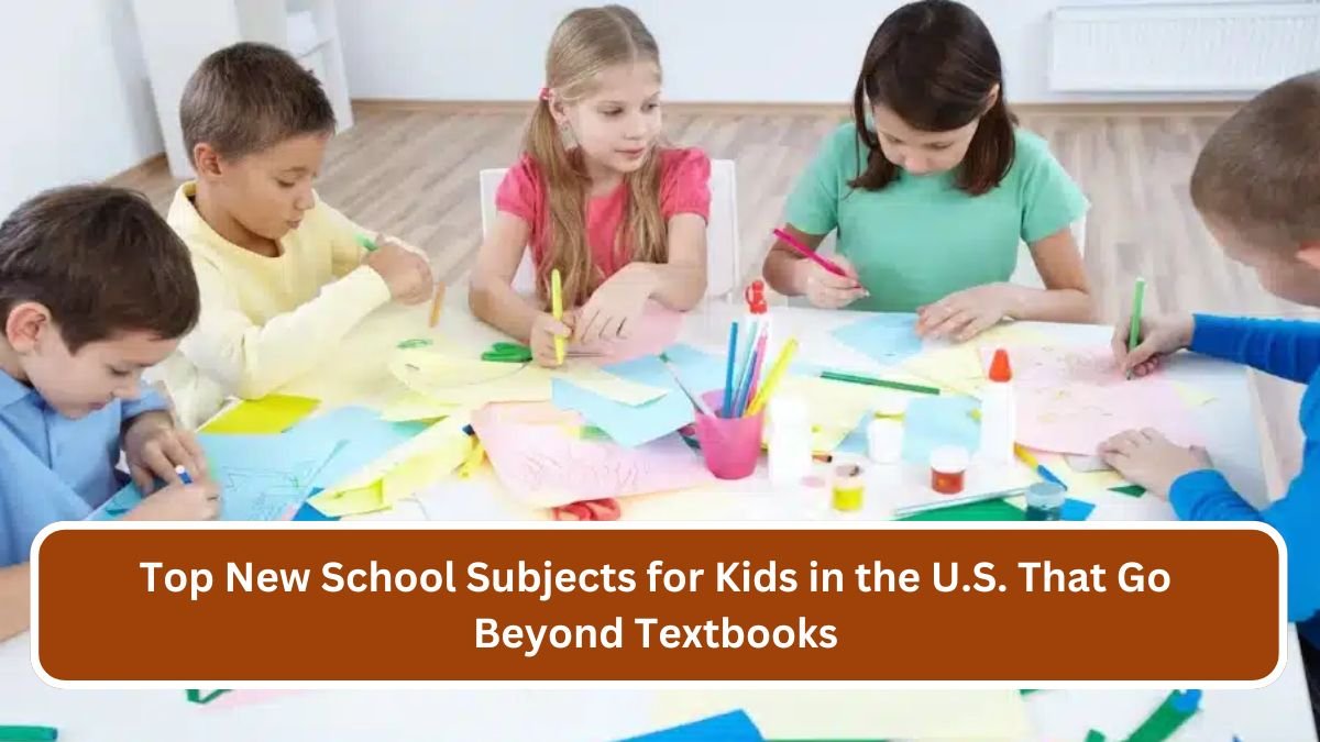 Top New School Subjects for Kids in the U.S. That Go Beyond Textbooks ...